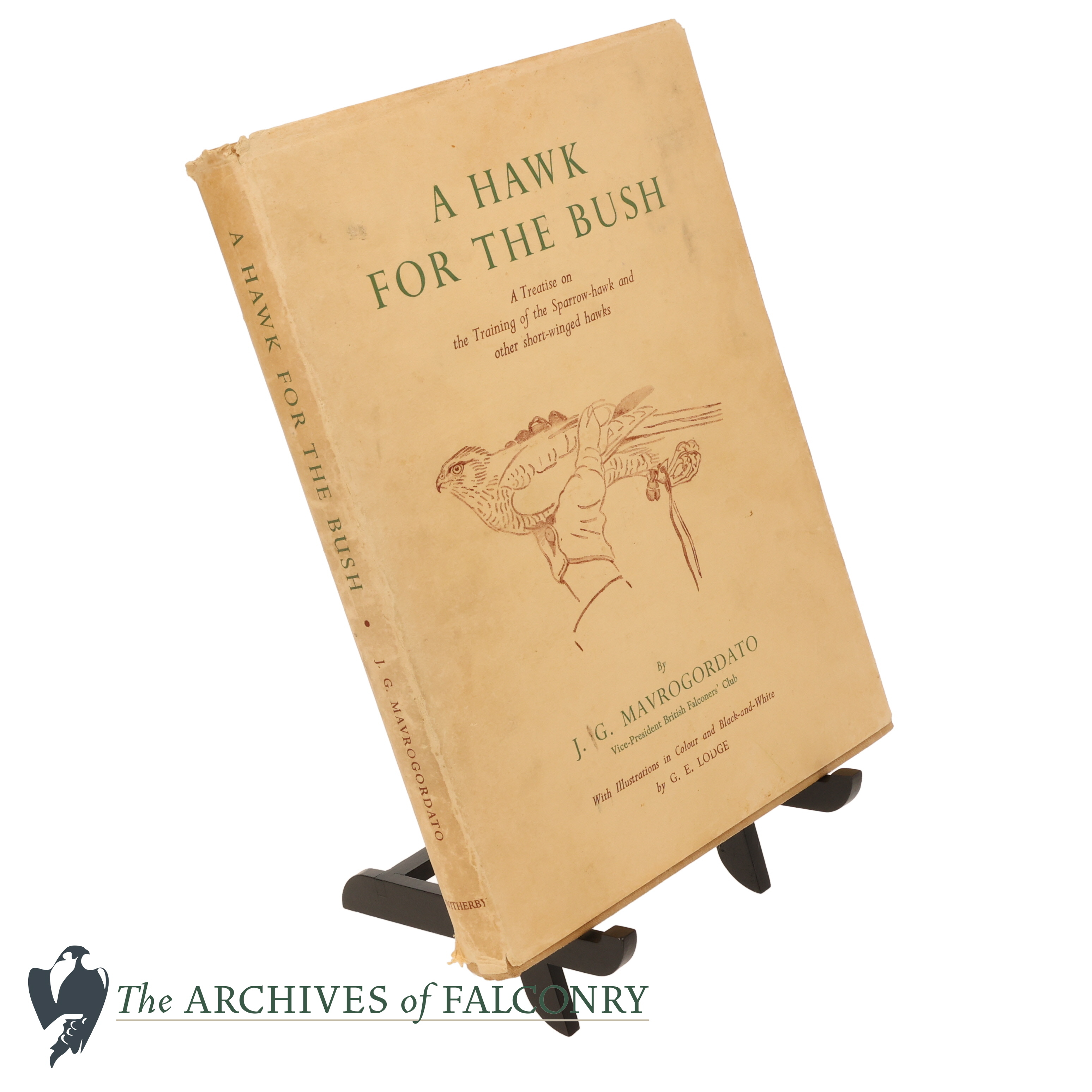 A Hawk for the Bush by J.G. Mavrogordato