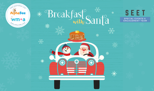 SEET wm+a & AlphaBee - Breakfast with Santa Initiative