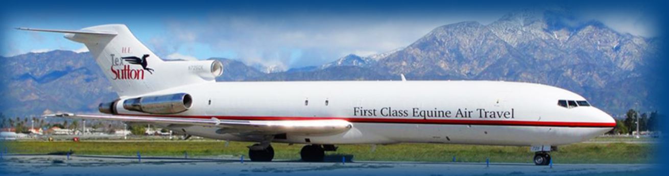 H.E. Tex Sutton Forwarding Company, Inc. First Class Equine Air Travel