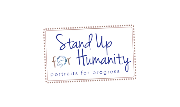 Stand Up For Humanity: Portraits for Progress