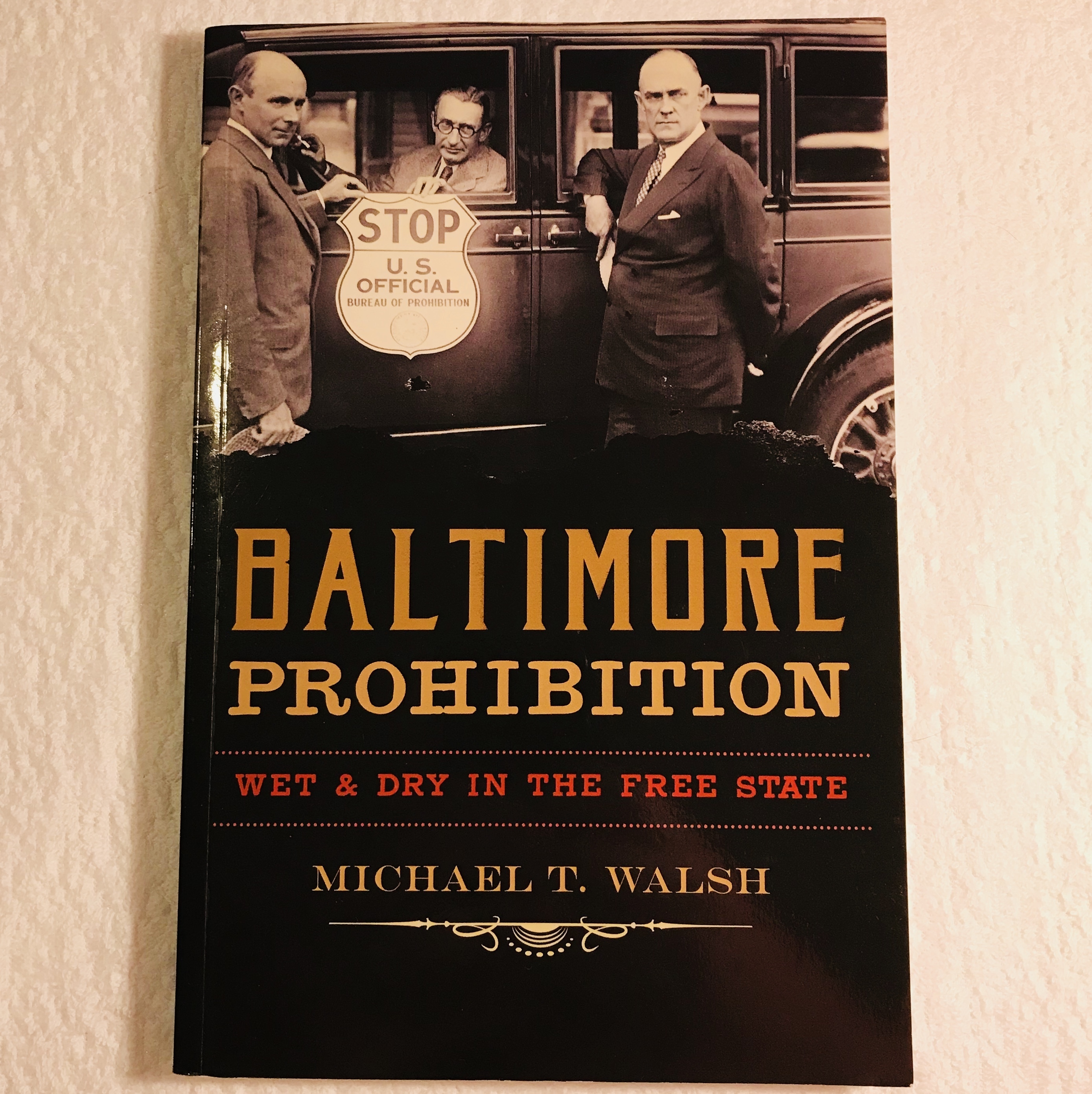 Autographed Book: Baltimore Prohibition by Michael Walsh