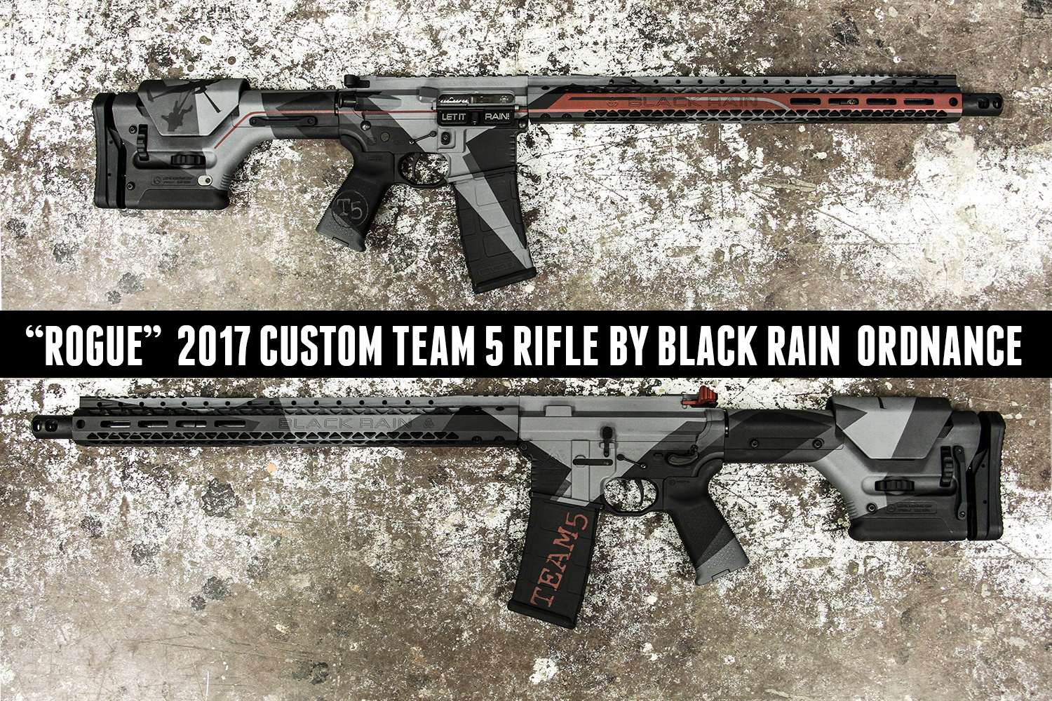 BLACK RAIN ORDNANCE - T5 "ROGUE" EDITION