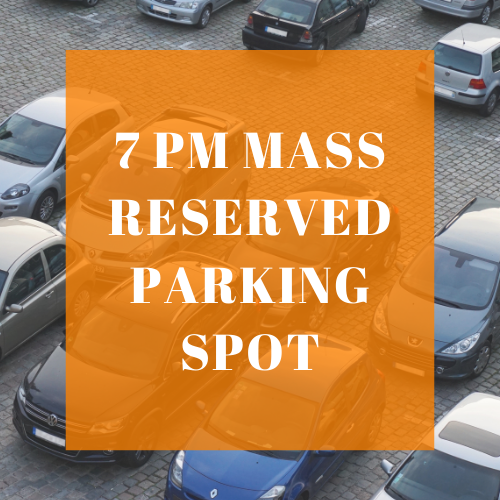 7pm Mass Parking Spot