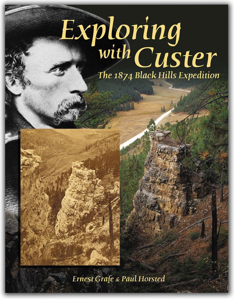 Exploring With Custer: The 1874 Black Hills Expedition by author Paul ...