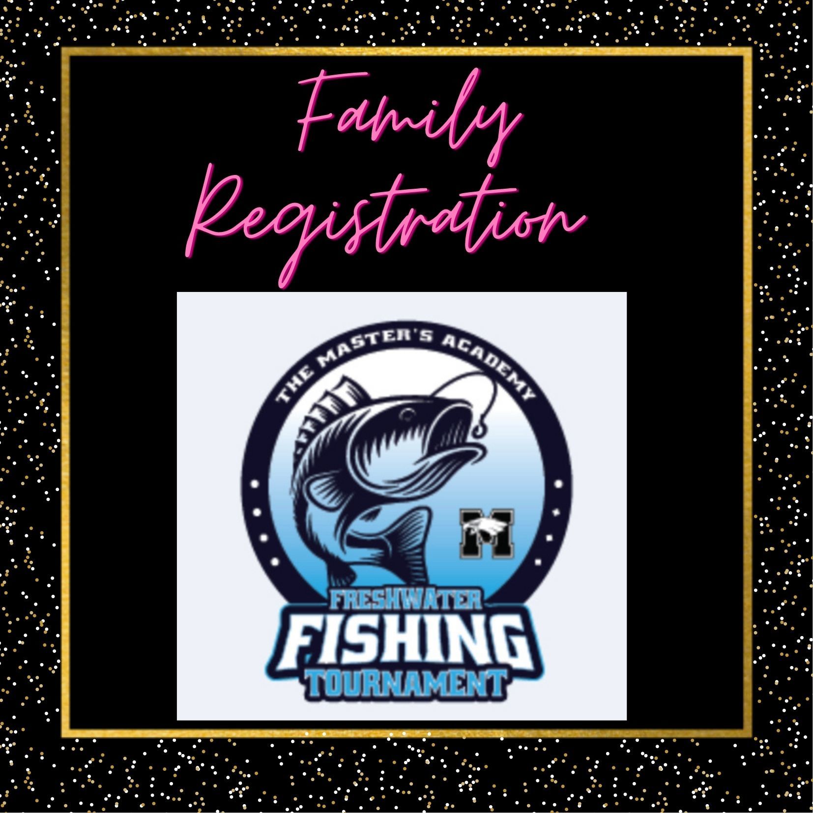 Family Registration for the 2022 TMA Fishing Tournament