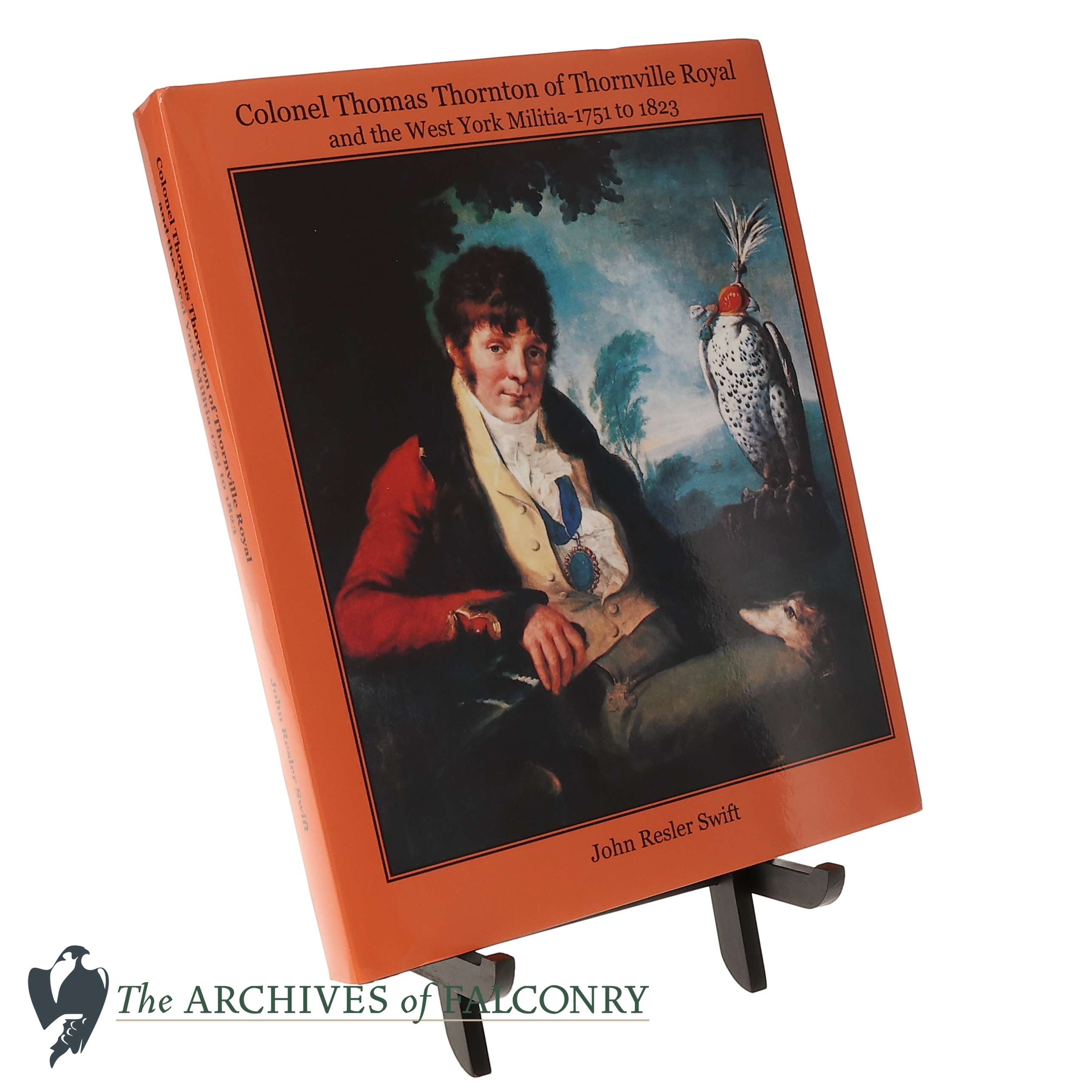 Colonel Thomas Thornton of Thornville Royal and the West York Militia ...